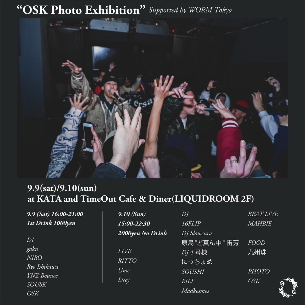 9/9 OSK Photo Exhibition Supported by WORM Tokyo day1 / TimeOut Café & Diner